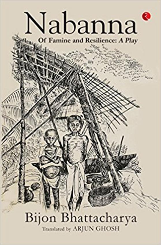 Buy Nabanna Of Famine & Resilience : A Play book : Bijon Bhattacharya ...