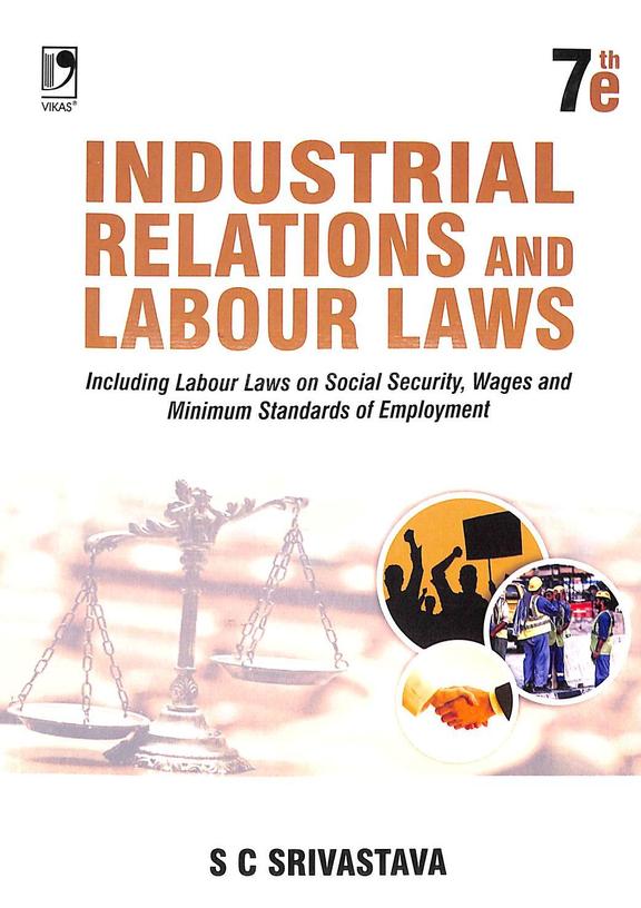 Buy Industrial Relations & Labour Laws : Vikas book : Sc Srivastava ... Buy Industrial Relations & Labour Laws : Vikas book : Sc Srivastava ...