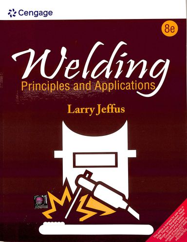 Buy Welding Principles & Applications book : Larry Jeffus , 9353503086, 9789353503086 ...