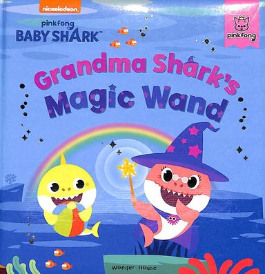 Buy Nickelodeon : Pinkfong Baby Shark Grandma Sharks Magic Wand book ...