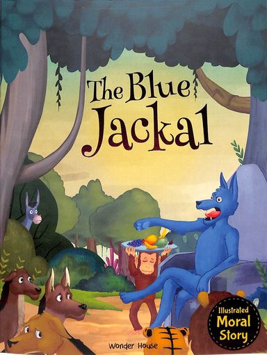 Buy Illustrated Moral Story : The Blue Jackal book : Na , 9354406807 ...