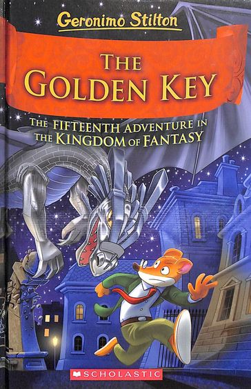 Buy Geronimo Stilton & The Kingdom Of Fantasy 15 : The Golden Key book ...