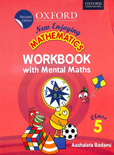 Buy New Enjoying Mathematics Work Book With Mental Maths For Class : 5 book : Aashalata Badami ...