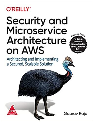 Buy Security and Microservice Architecture on AWS book : Guarav Raje , 9355420250, 9789355420251 ...