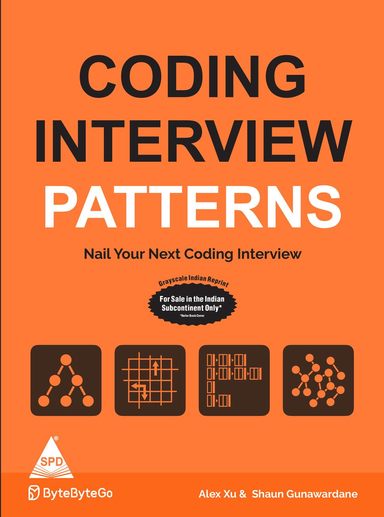 Buy Coding Interview Patterns : Nail Your Next Coding Interview book : Alex Xu,Shaun Gunawardane ...