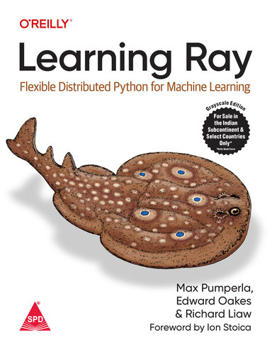 Buy Learning Ray : Flexible Distributed Python for Machine Learning ...