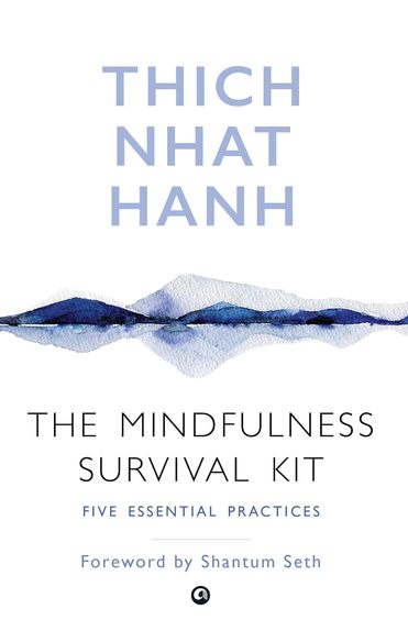 Buy Mindfulness Survival Kit book : Thich Nhat Hanh , 9365230144 ...
