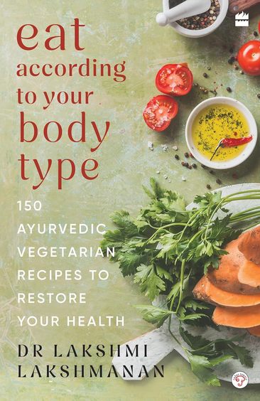 Buy Eat According To Your Body Type book : Lakshmi Lakshmanan ...