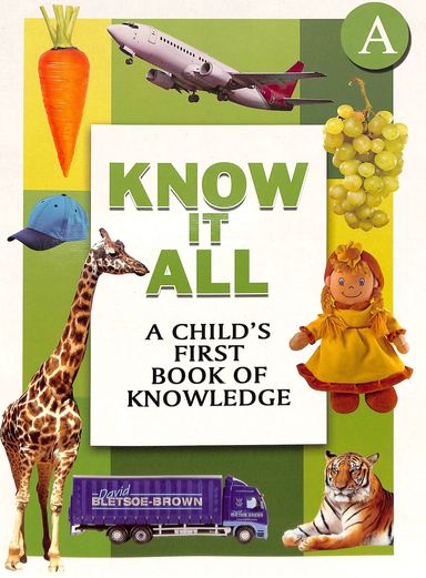 Buy Know It All A : A Childs First Book Of Knowledge book : Na ...