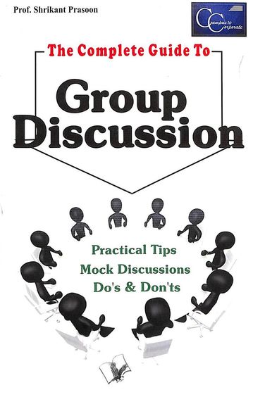 Buy Complete Guide To Group Discussion book : Shrikant Prasoon ...