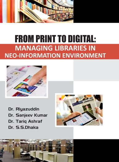 Buy From Print To Digital : Managing Libraries In Neo-Information ...