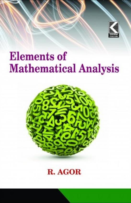 Buy Elements of Mathematical Analysis book : R Agor , 9382609598 ...