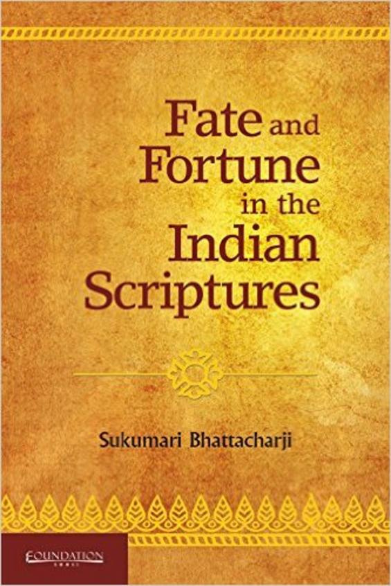 Buy Fate And Fortune In The Indian Scriptures book : Sukumari ...
