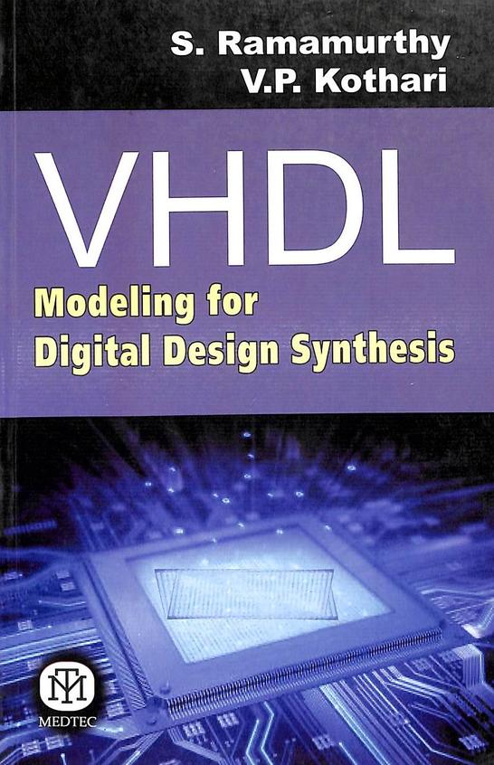 Buy Vhdl Modeling For Digital Design Synthesis book : Rama Murthy S,Kothari Vp , 9384007005 ...