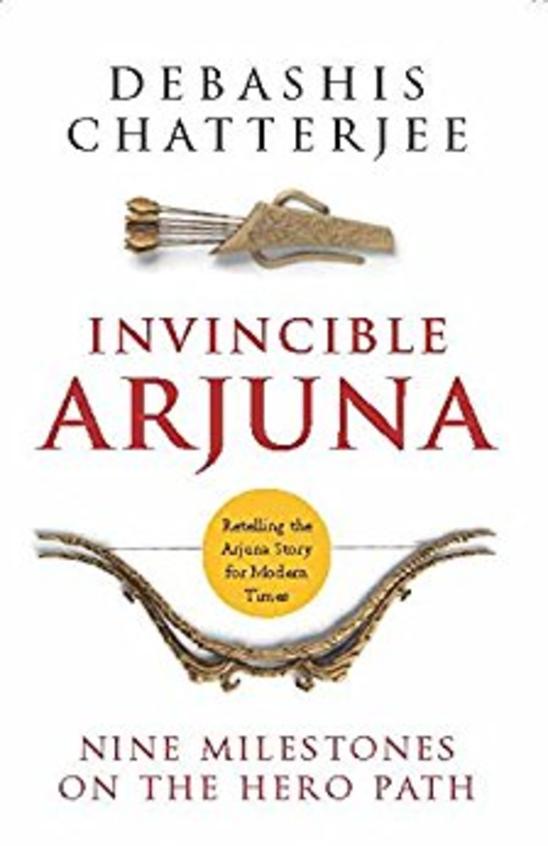 Buy Invincible Arjuna book : Debashis Chatterjee , 9385152319 ...