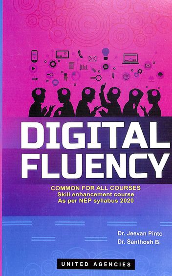 Buy Digital Fluency For 1 Sem : Nep book : Jeevan Pinto,B Santhosh ...