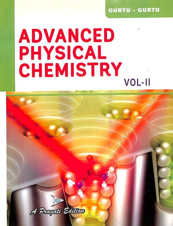 Buy Advanced Physical Chemistry Vol 2 book : Jn Gurtu , 9385904329, 9789385904325 - SapnaOnline ...