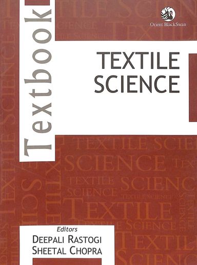 Buy Textile Science book : Rastogi Deepali,Sheetal Chopra , 9386392666, 9789386392664 ...