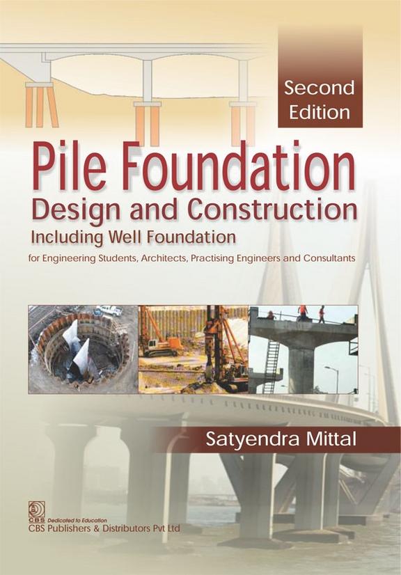 Buy Pile Foundation Design & Construction book : Satyendra Mittal ...