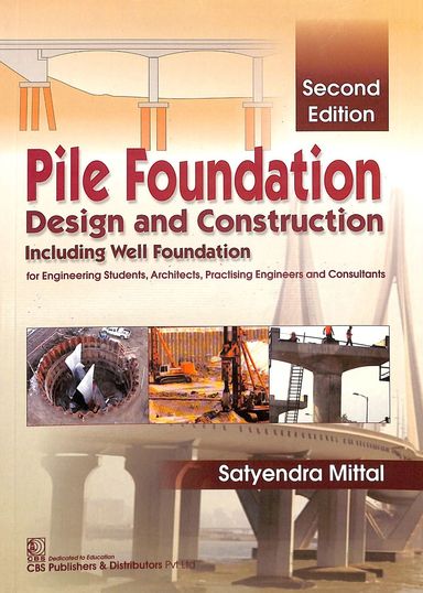 Buy Pile Foundation Design & Construction book : Satyendra Mittal ...