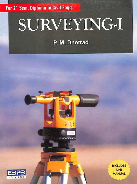 Buy Surveying 1 : 2 Sem Diploma In Civil Engg book : Pm Dhotrad ... Buy Surveying 1 : 2 Sem Diploma In Civil Engg book : Pm Dhotrad ...