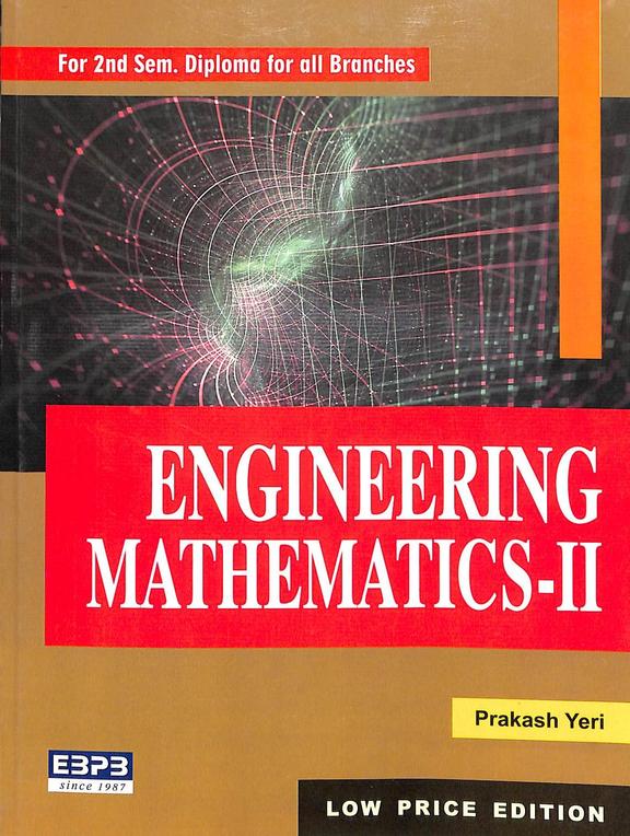 Buy Engineering Mathematics 2 Diploma 2 Sem book : Prakash Yeri , 9386729369, 9789386729361 ...