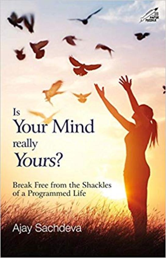 Buy Is Your Mind Really Yours?: Break Free From the Shackles of a ...