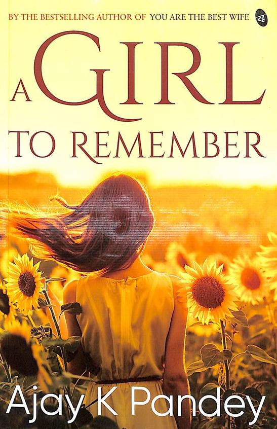 Buy Girl To Remember book : Ajay K Pandey , 9387022390, 9789387022393 ...