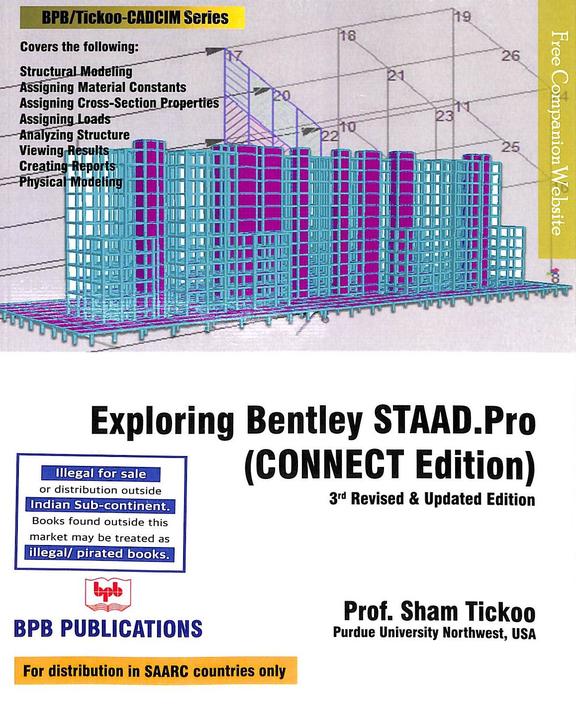 Buy Exploring Bentley Staad Pro : Connect Edition book : Sham Tickoo , 938728414X, 9789387284142 ...