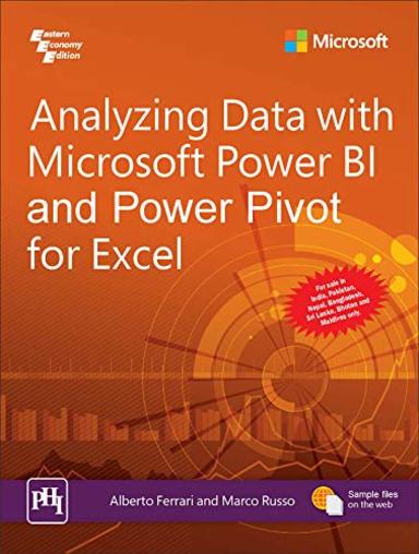 Buy Analyzing Data With Microsoft Power Bi & Power Pivot For Excel book : Alberto Ferrari,Marco ...
