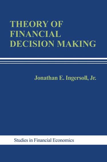 Buy Theory of Financial Decision Making (Studies in Financial Economics ...