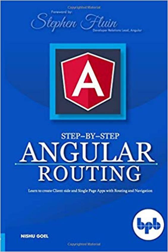Buy Step By Step Angular Routing : Learn To Create Client Side & Single ... Buy Step By Step Angular Routing : Learn To Create Client Side & Single ...
