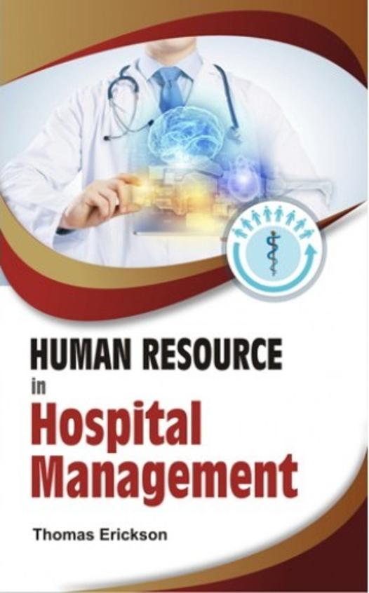 Buy Human Resource In Hospital Management book : Thomas Erickson ...