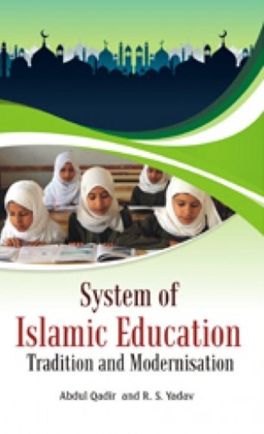 Buy System of Islamic Education: Tradition and Modernisation book ...