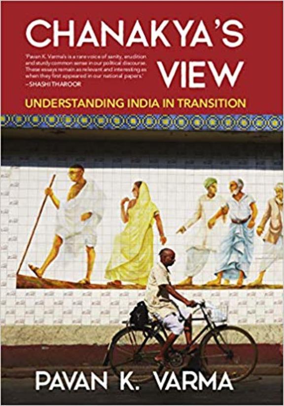 Buy Chanakya'S View : Understanding India In Transition book : Pavan K ...