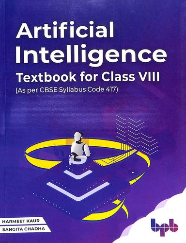 Buy Artificial Intlligence Text Book For Class 8 : As Per Cbse Sylabus ...
