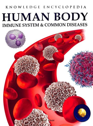 Buy Knowledge Encyclopedia Human Body : Immune System & Common Diseases ...