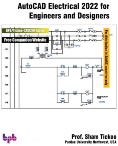 Buy AutoCAD Electrical 2022 for Engineers and Designers book : Sham ...