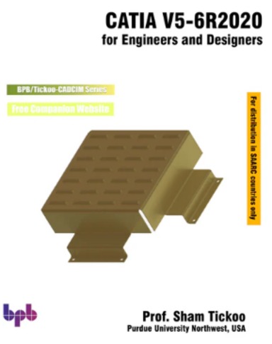 Buy CATIA V5-6R2020 for Engineers and Designers book : Sham Tickoo ...
