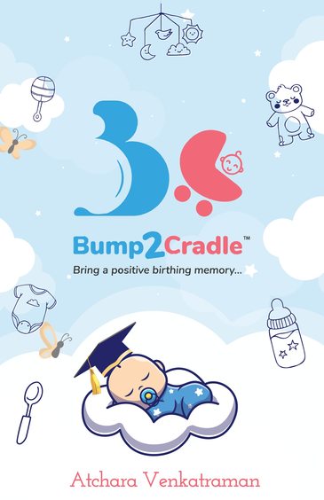 Buy Bump 2 Cradle - Bring a positive birthing memory… book : Atchara ...