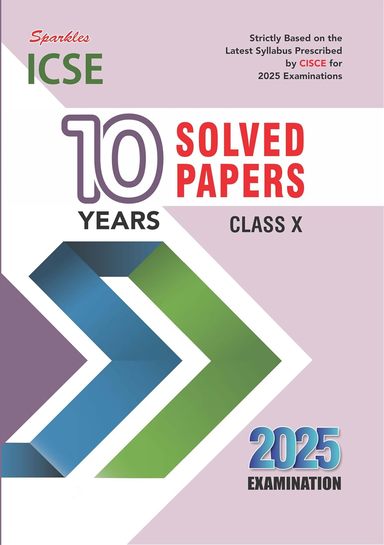 Buy Icse 10 Years Solved Papers For Class 10 2025 Examination book : Na , 9391929478 ...