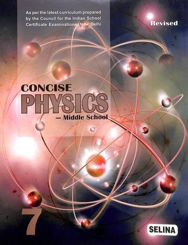 Buy Concise Physics Middle School For Class 7 : Icse book : Ss Shome ...