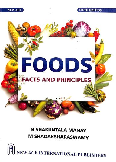 Buy Foods Facts & Principles book : N Shakuntala Manay,M Shadaksharaswamy , 9395161094 ...