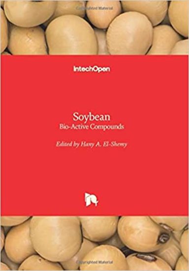 Buy Soybean Bio Active Compounds book : El-Shemy H.A. , 9535109774 ...